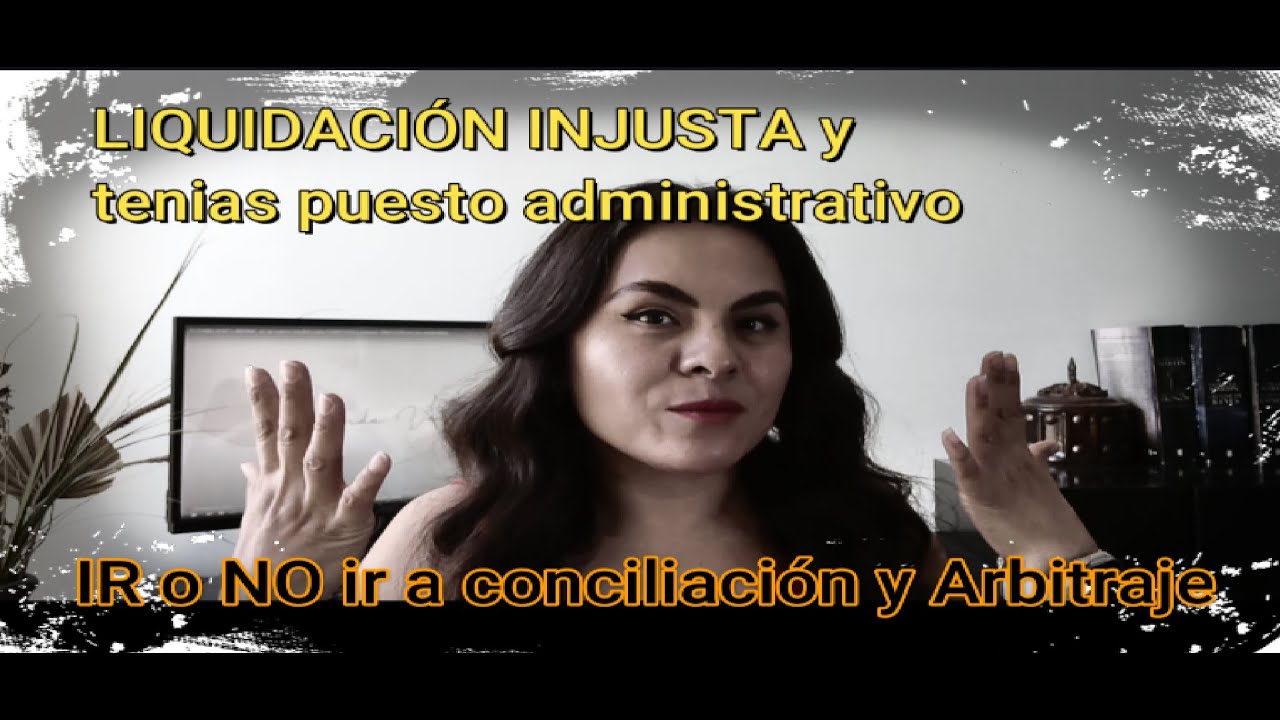 Cuando si ir y cuando NO ACUDIR a conciliación y arbitraje por ...