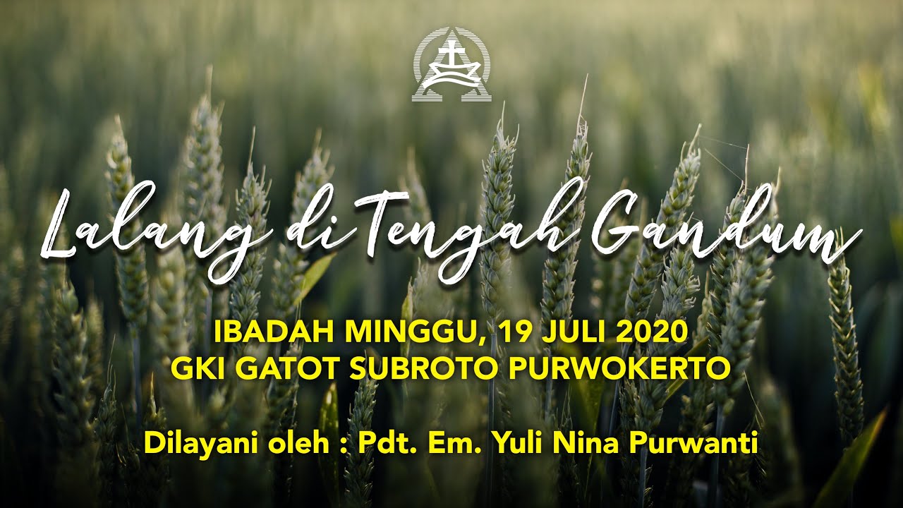 IBADAH MINGGU, 19 JULI 2020 - YouTube