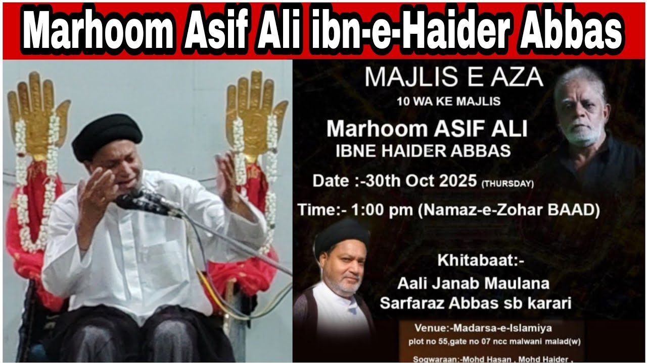 MAJLIS-E-AZA — 10 WA KE MAJLIS - Marhoom Asif Ali ibn-e-Haider Abbas ...