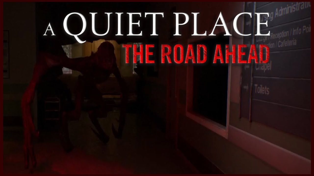 A Quiet Place The Video Game (A Quiet Place: The Road Ahead) - YouTube