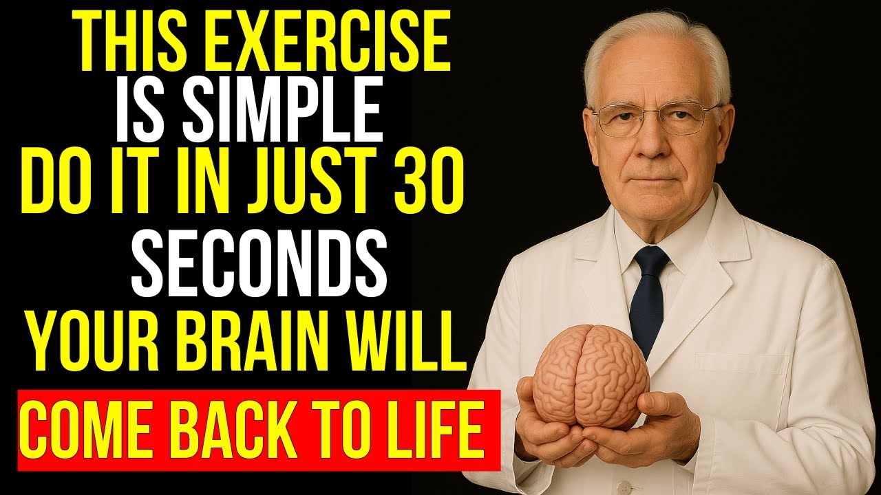 Neurologist Reveals: The 30-Second Exercise to Restore Your Memory ...