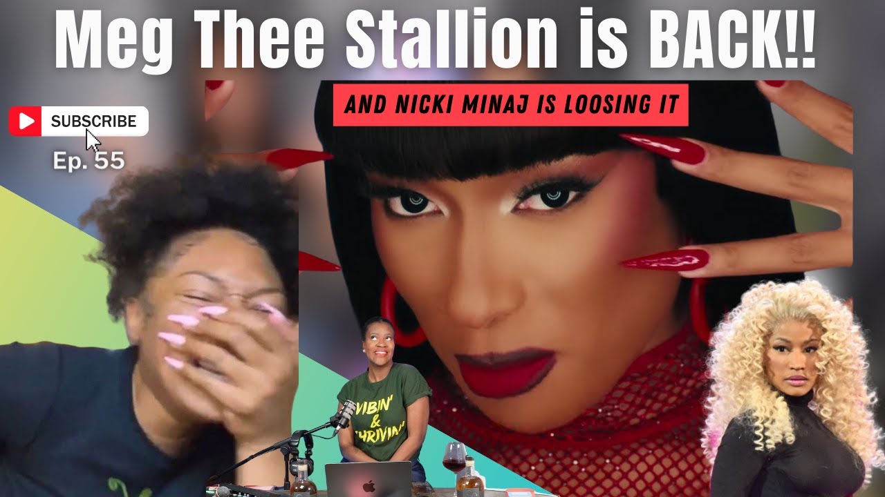 Meg Thee Stallion is BACK!!! (and Nicki is MAD) ep. 55 - YouTube
