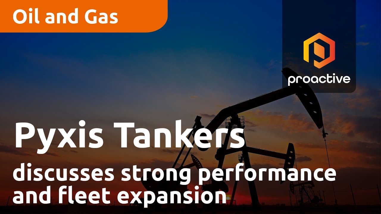 Pyxis Tankers chairman and CEO discusses strong performance and fleet ...