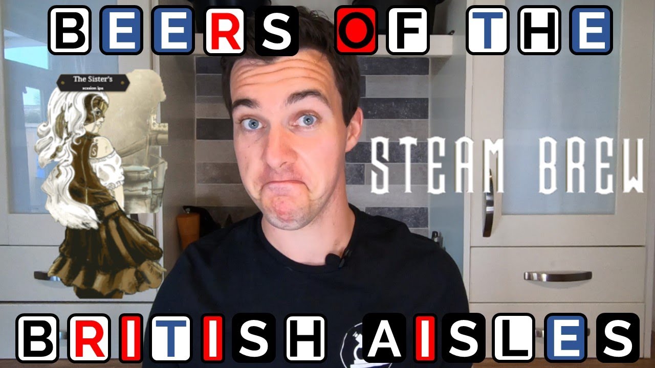 'The Sister' Beer Review: Beers of the British Aisles - YouTube