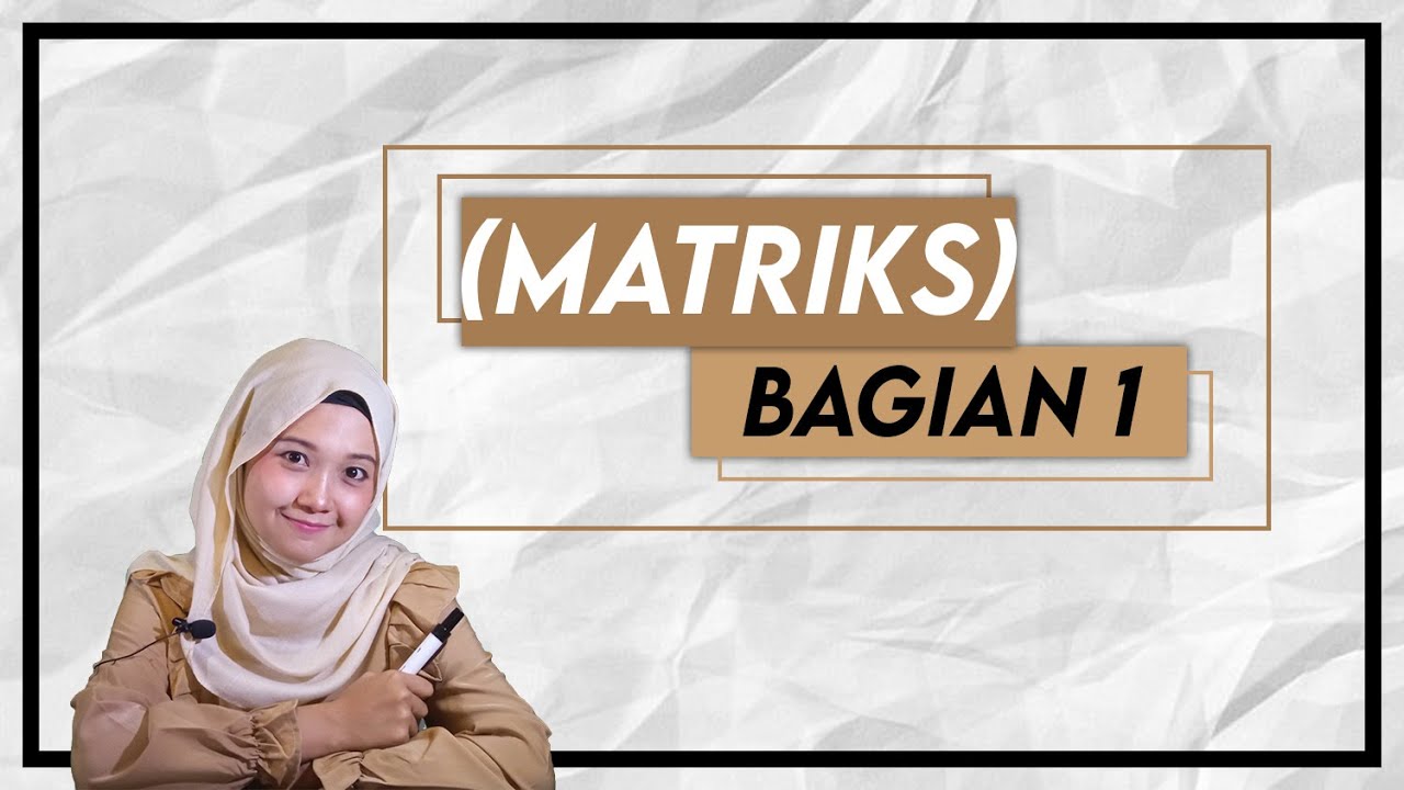 MATRIKS ( Definisi Matriks,Notasi,Elemen,Ordo Matriks,Macam-Macam ...