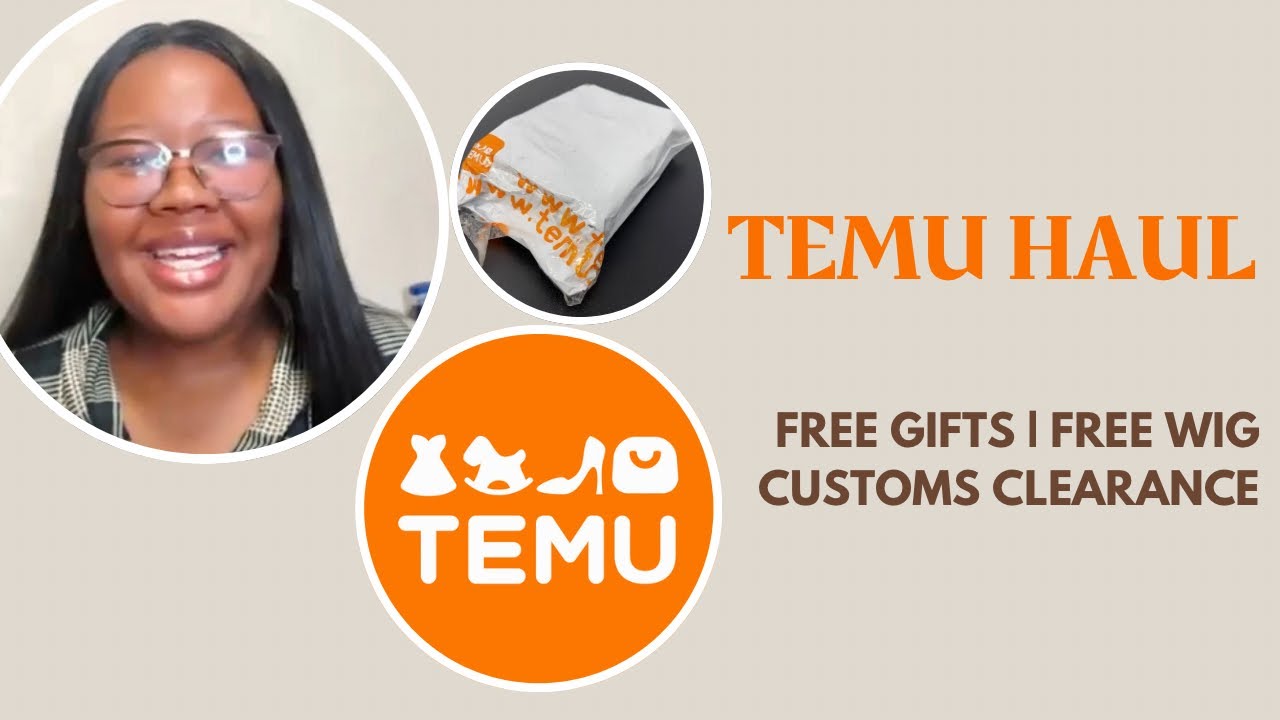 TEMU Haul | Free Gifts & Free Wig! | Customs Explained #temu # ...