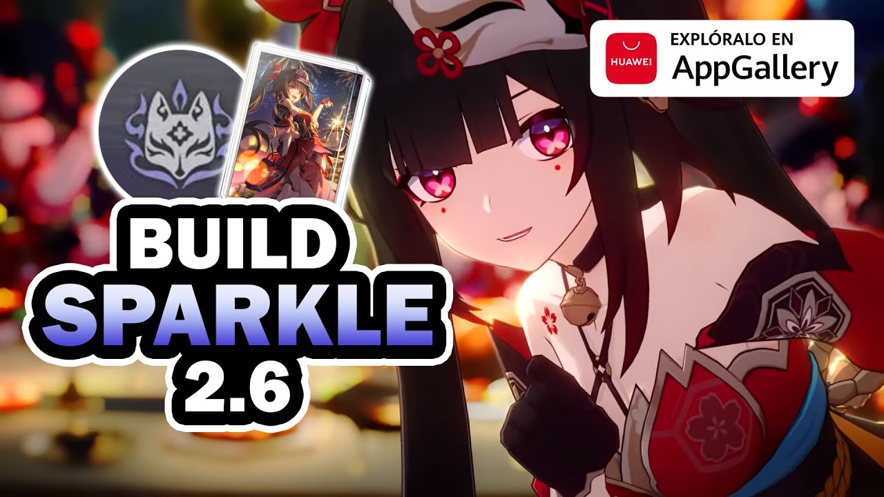 🫐La GUÍA DEFINITIVA de SPARKLE para Dominar HONKAI 2.6 + Con AppGallery ...