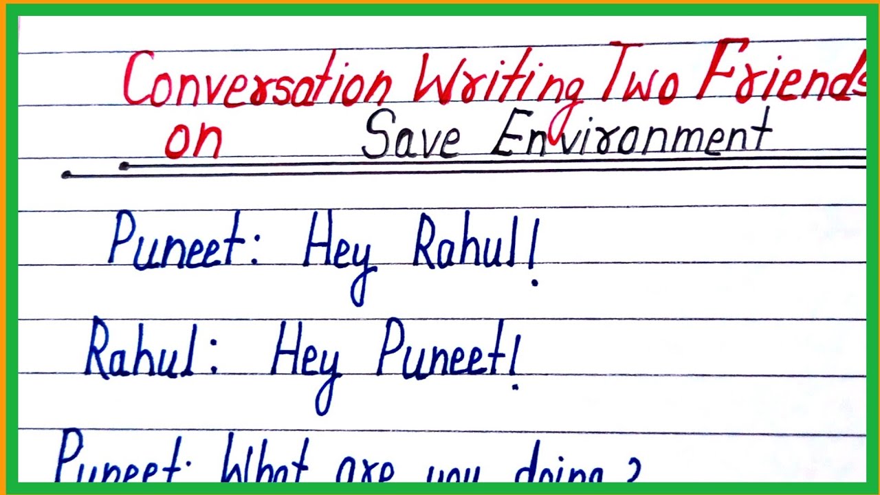 conversation writing two friends on save environment - YouTube