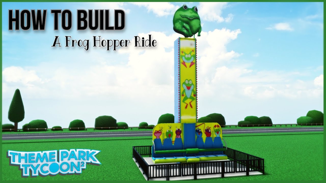How To Build A Frog Hopper Ride Theme Park Tycoon 2 YouTube How To Build A Frog Hopper Ride Theme Park Tycoon 2 YouTube