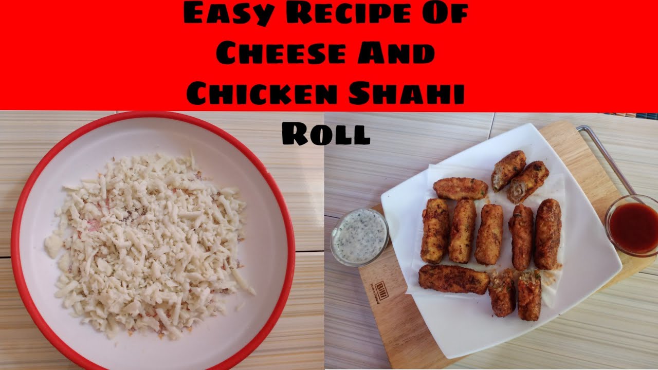 Easy Recipe Of Cheese and Chicken Shahi roll by Kitchen With Hanif ...
