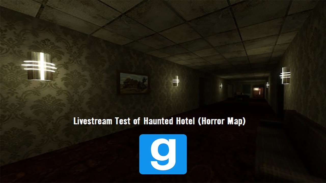 Livestream Test - Haunted Hotel (Horror Map) in Garry’s Mod - #gmod # ...