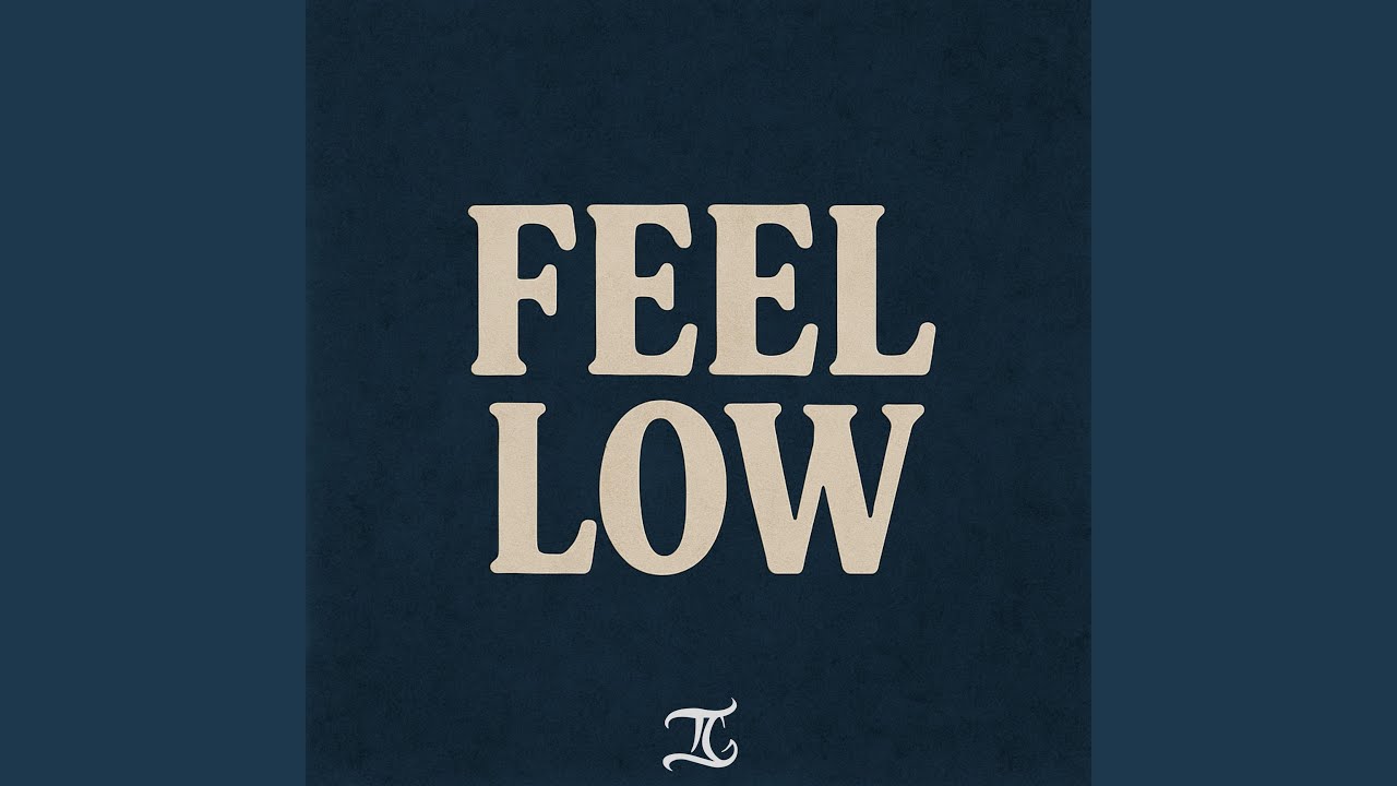 Feel Low - YouTube