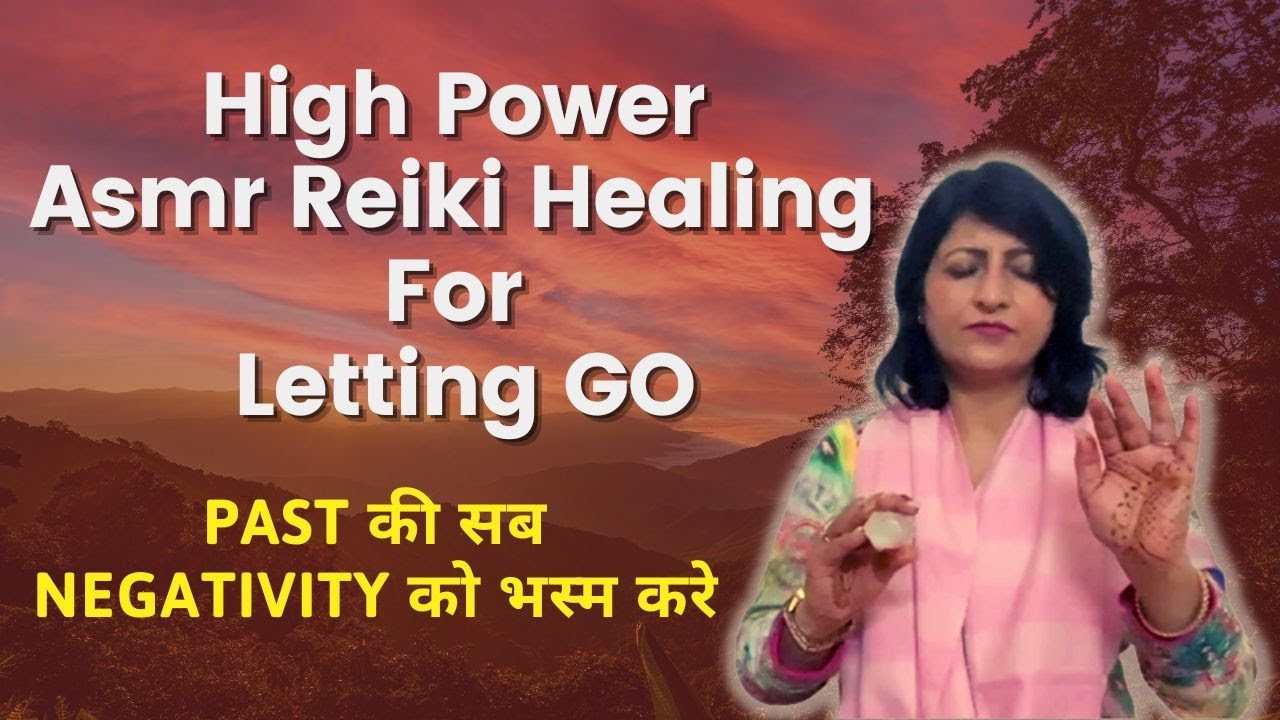 Asmr Reiki Healing For Letting Go | Reiki Healing For Negativity ...