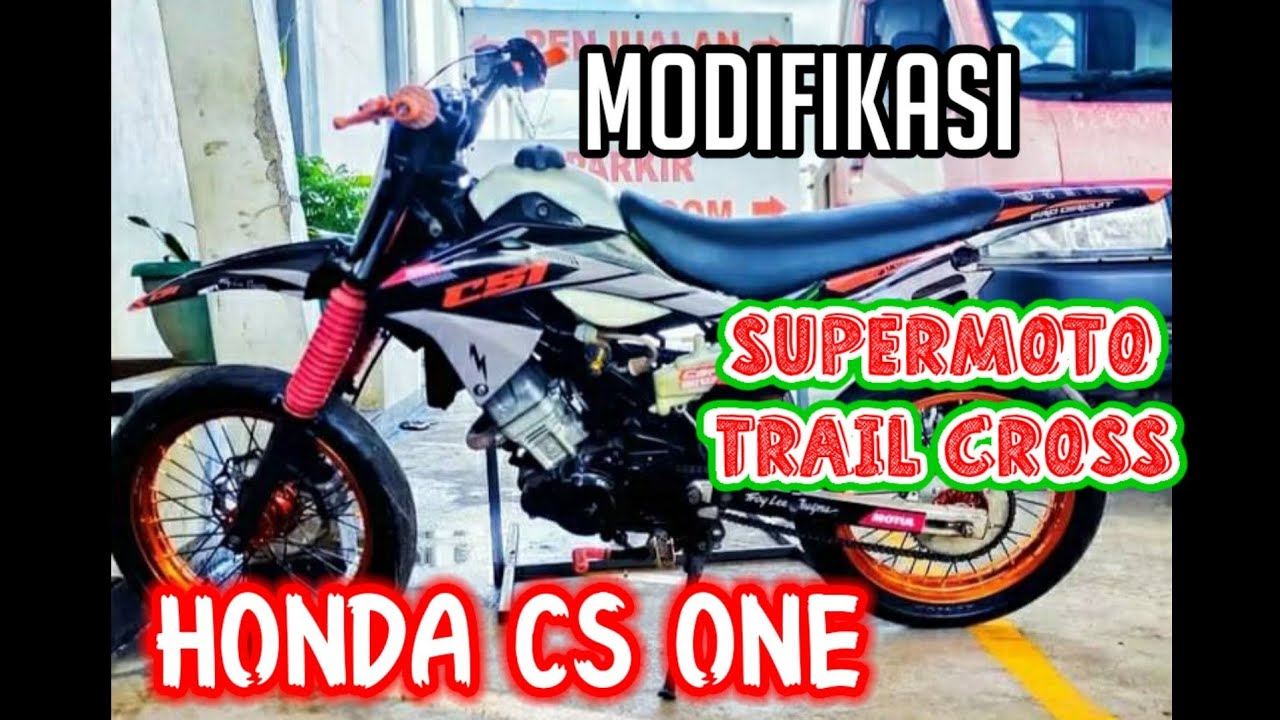 CS One Modifikasi Trail Cross Supermoto || Honda cs one city sport ...