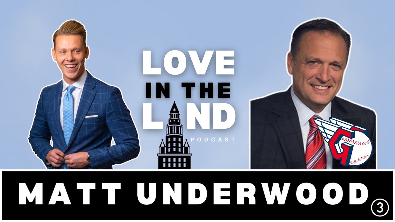 Matt Underwood talks Cleveland Guardians broadcasting: Love In The Land ...