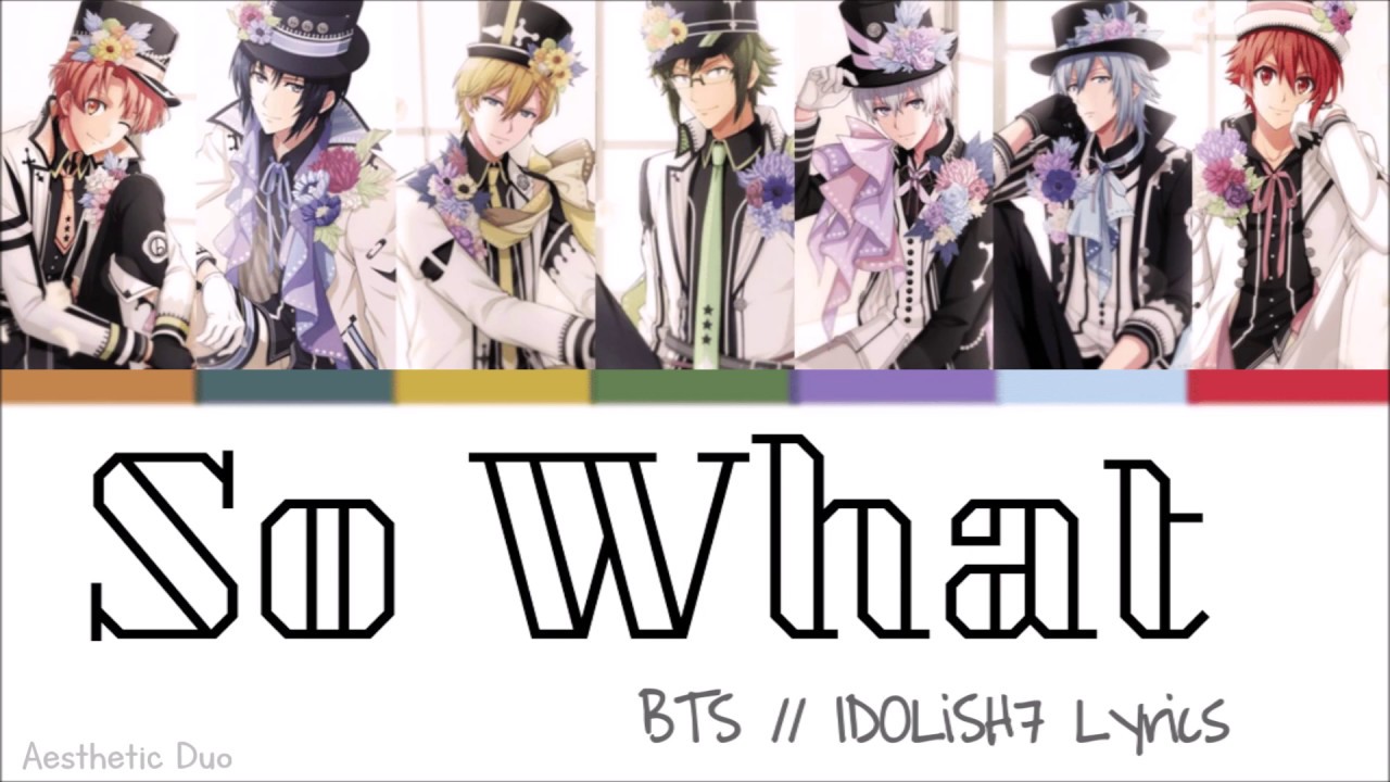 So What || BTS || IDOLiSH7 ver. || Lyrics - YouTube