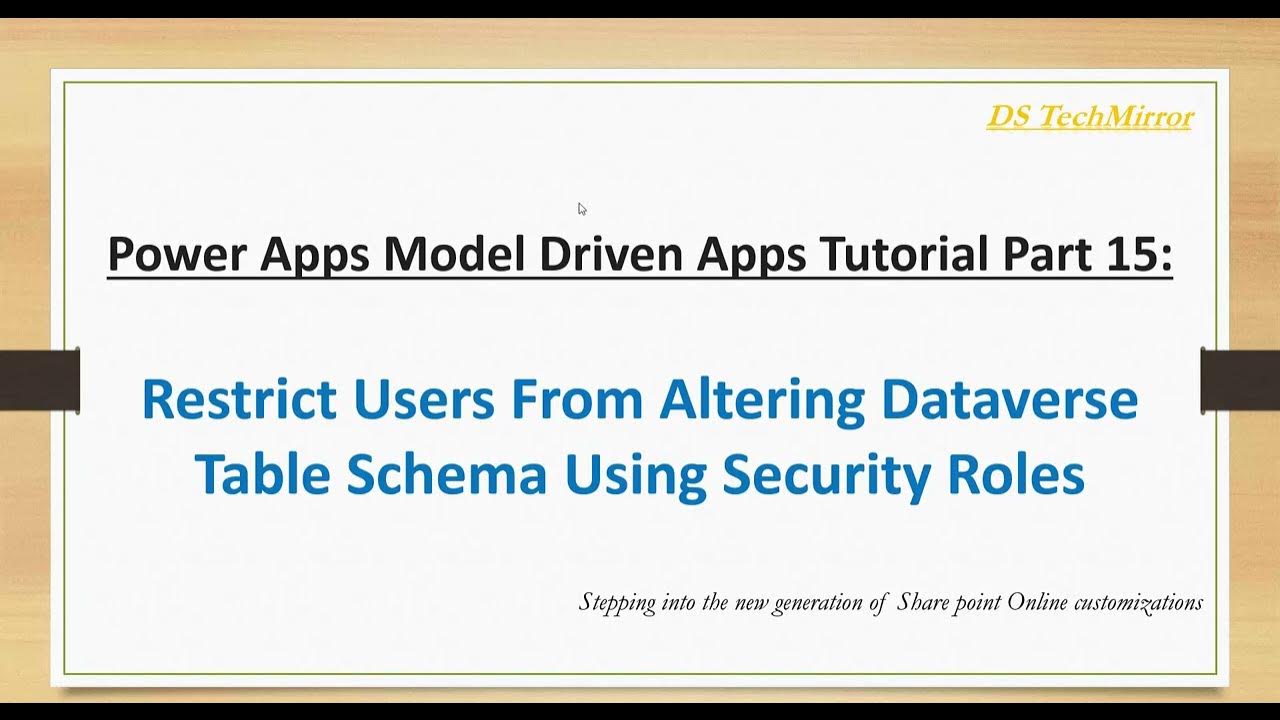 Power Apps Model-Driven Apps Tutorial Part 15: Restrict Users From Modifying Dataverse Table ...