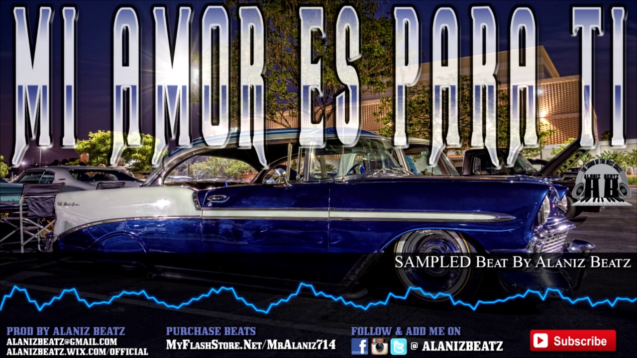 "Mi Amor Es Para Ti" - SAMPLED Oldie Beat - By Alaniz Beatz 2016 - YouTube