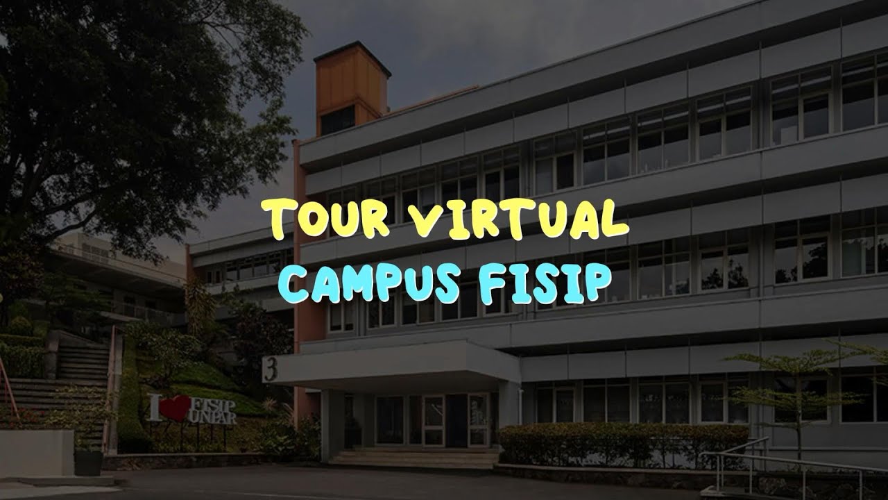 Virtual Campus Tour FISIP UNPAR - YouTube