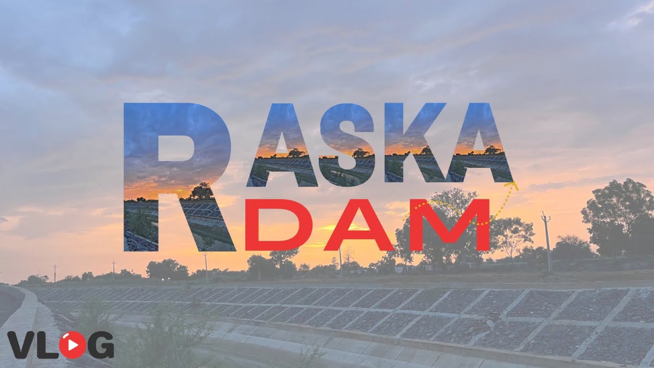 The Raska Dam | Vlog 20/30 | The Most Favourite Place ⚡️ - YouTube
