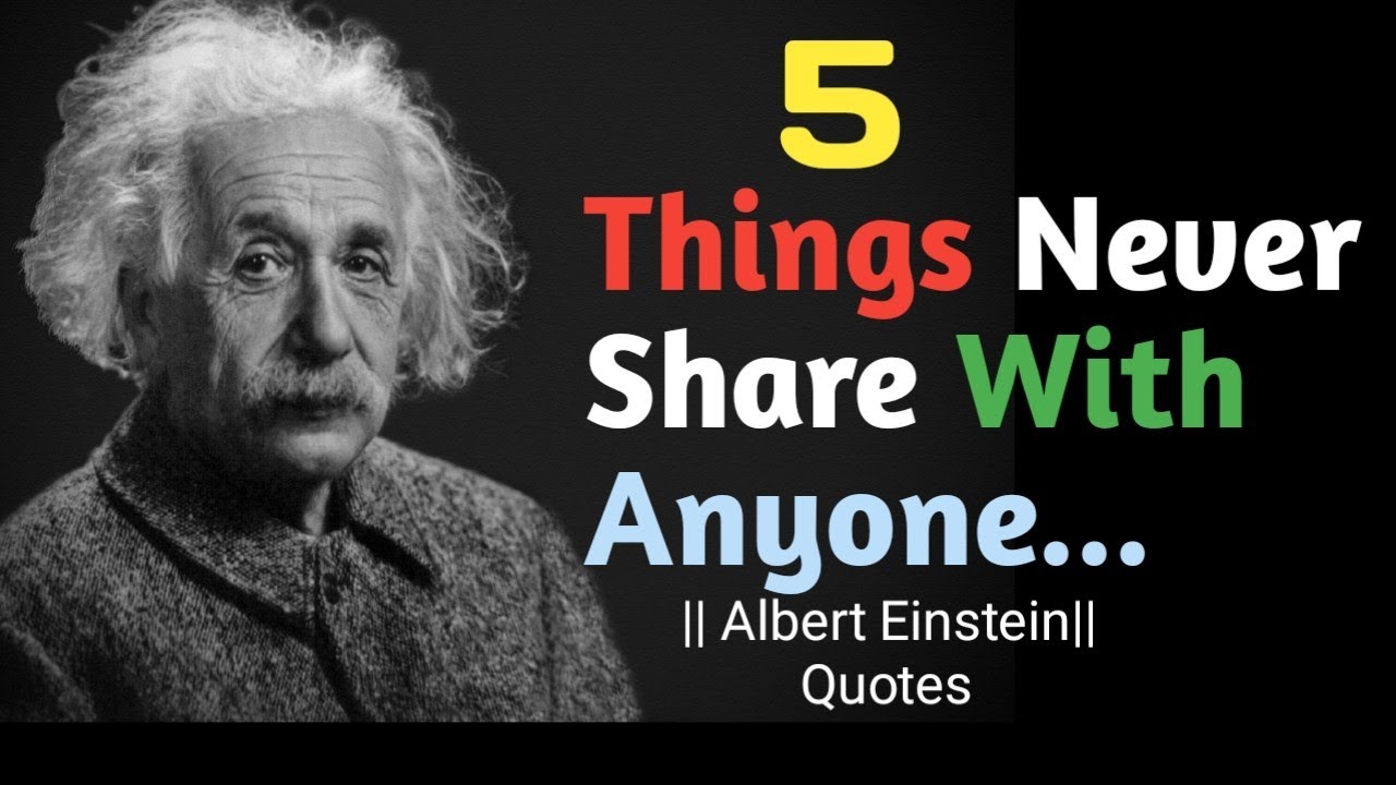 5 Things Never Share With Anyone||Albert Einstein Inspirational Quotes ...