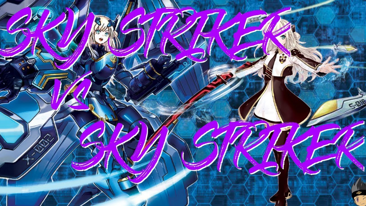 Sky Striker vs Sky Striker Variant (Decklist At The End) - YouTube