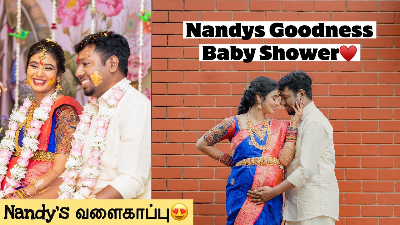 Nandy’s வளைகாப்பு - Our Baby Shower Video♥️ Nandys Goodness #tamil # ...