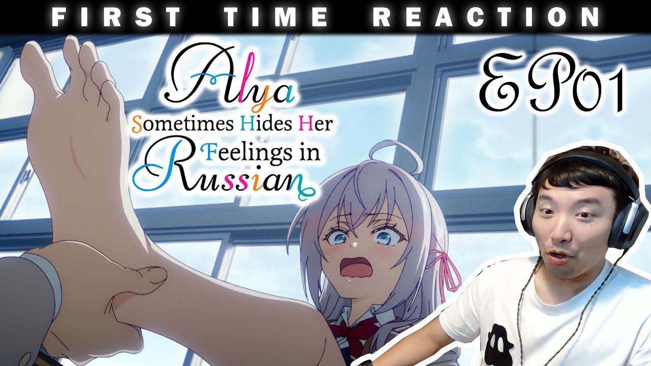 Alya Sometimes Hides Her Feelings in Russian EP01 Reaction - YouTube
