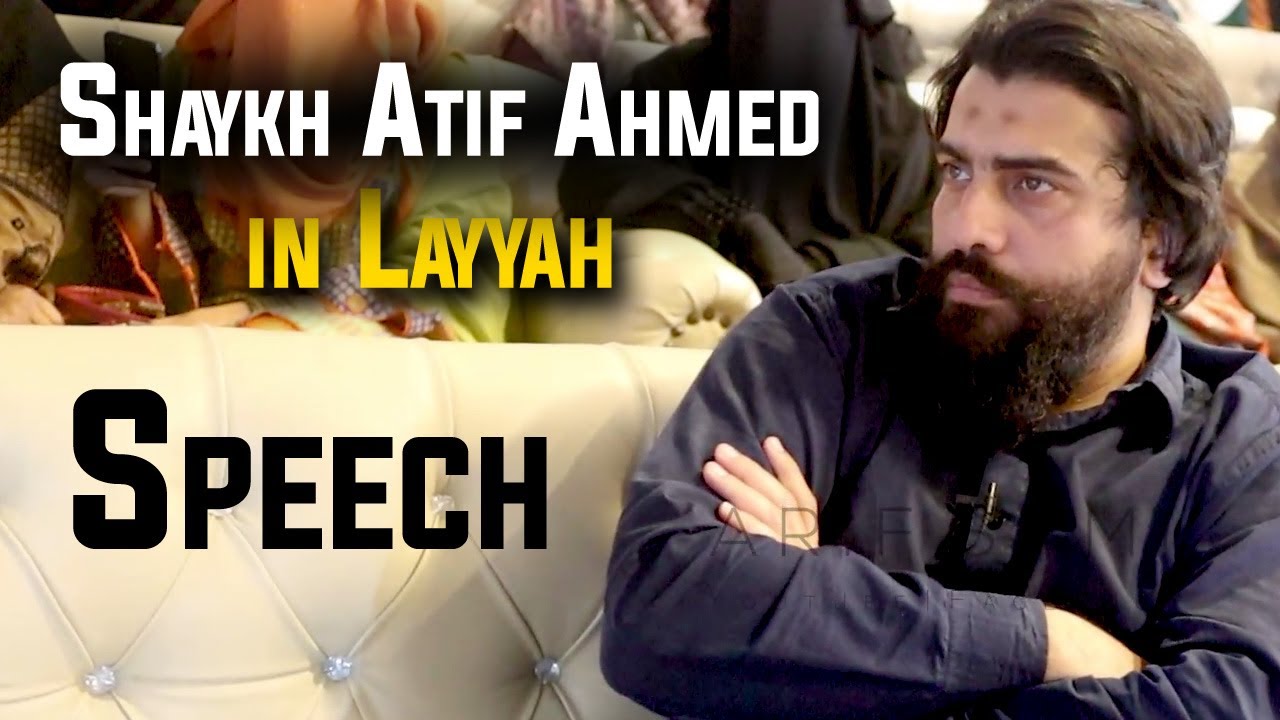 Shaykh Atif Ahmed Motivational Video | Sheikh Atif Ahmed in Layyah ...