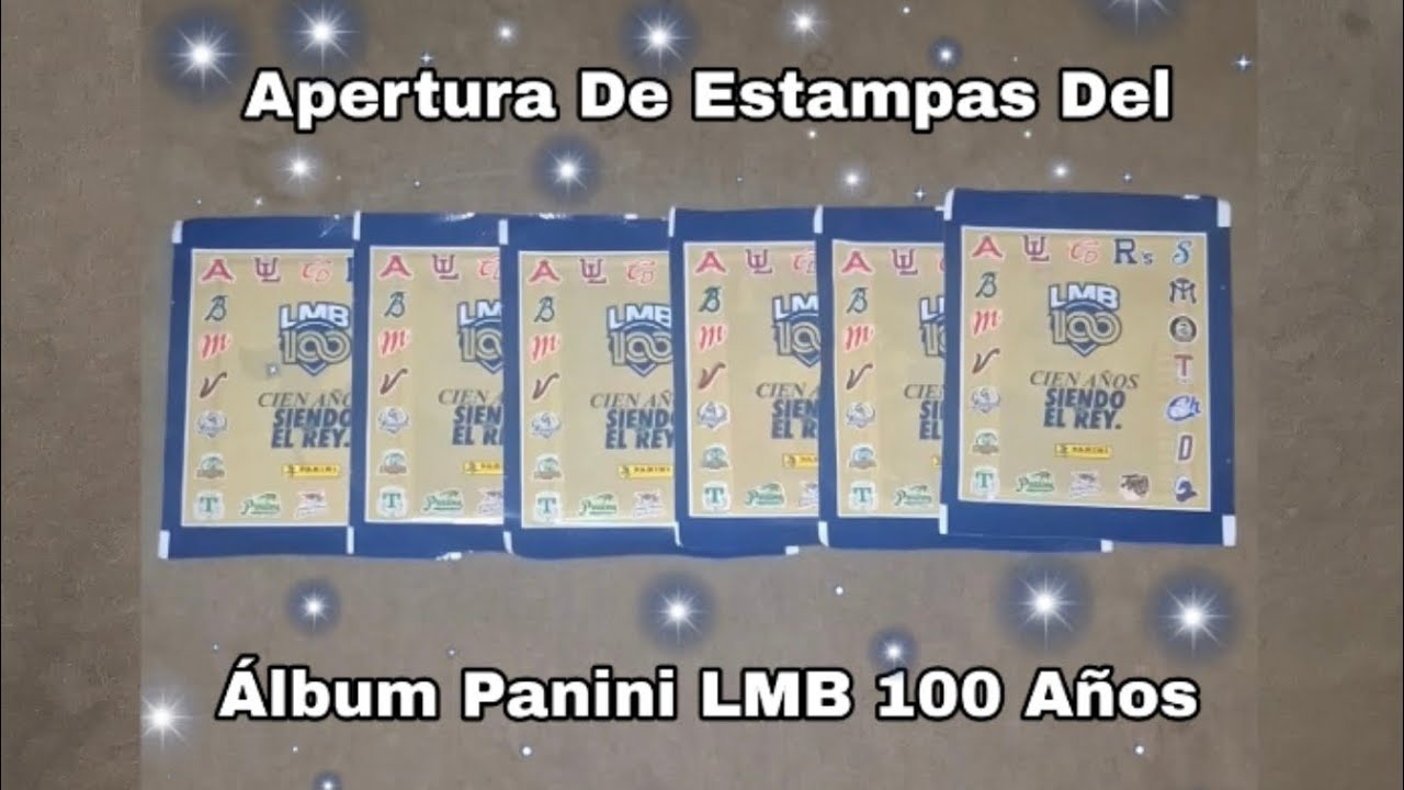 Unboxing De Las Estampas Del Álbum Panini LMB 100 Años - YouTube