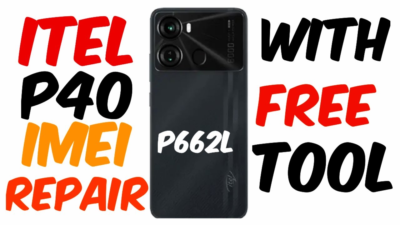 itel p40 imei repair | itel p662l imei repair | itel imei repair | itel ...