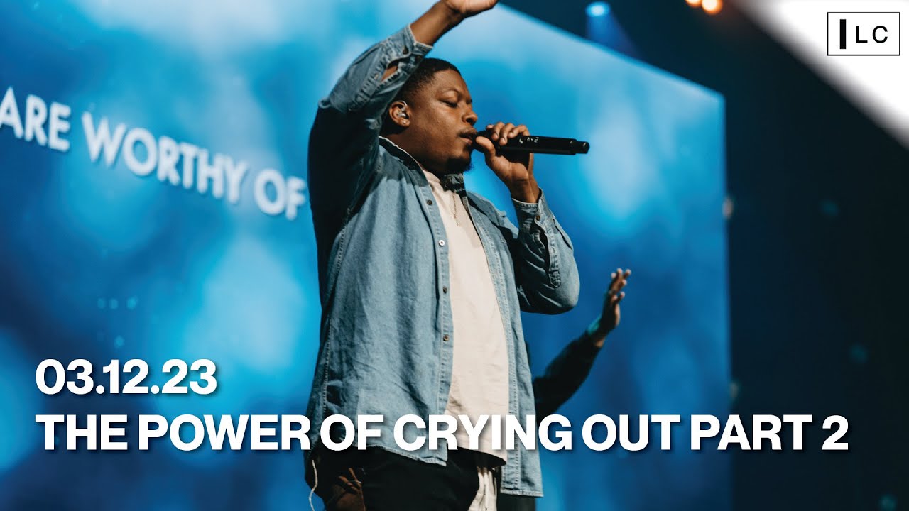 The Power of Crying Out (pt 2) - Life Church | 11:00 AM - YouTube