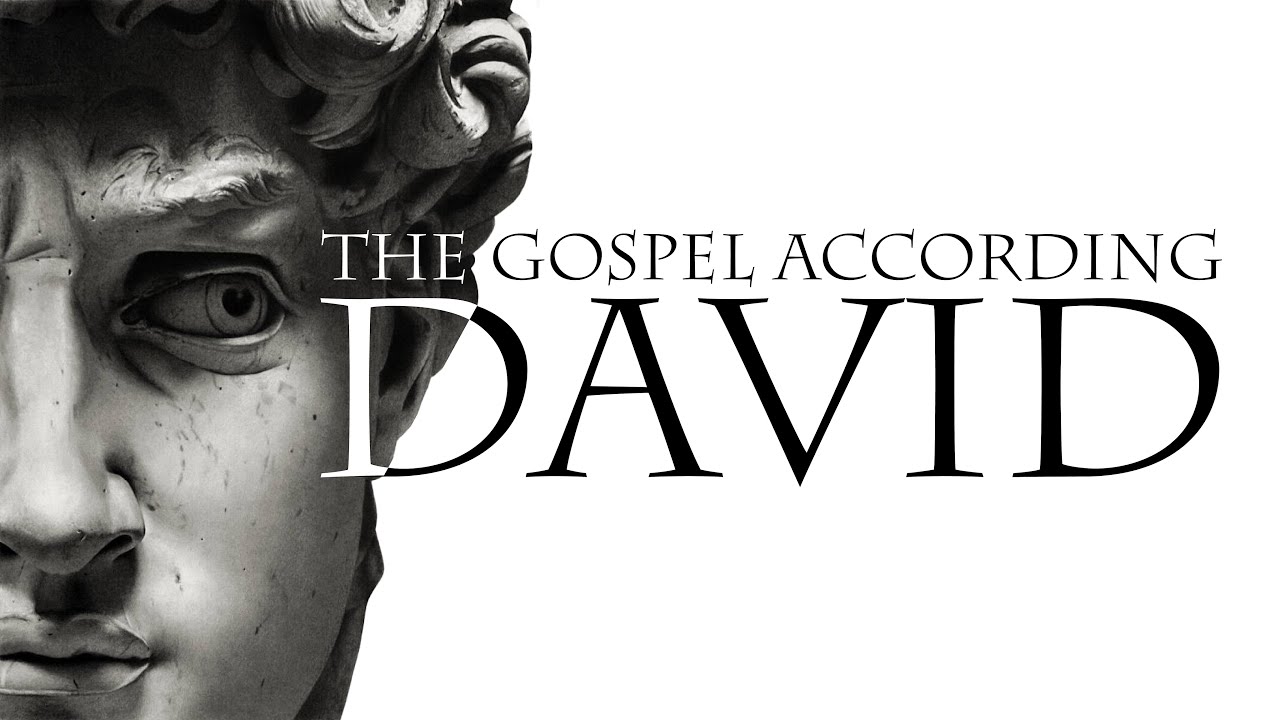 The Gospel According to David Week 1 - YouTube