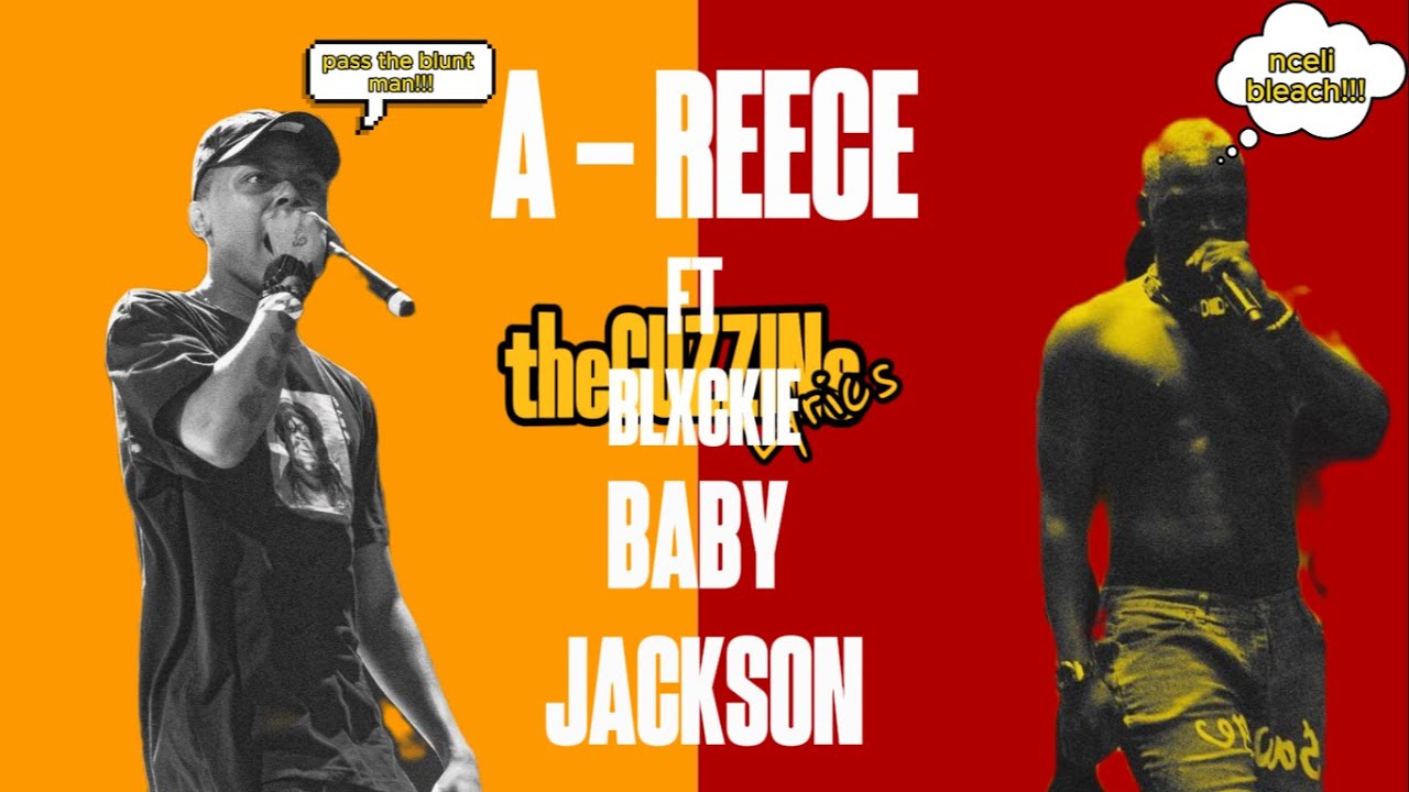 A - REECE FT BLXCKIE - BABY JACKSON | theCUZZINsLyrics - YouTube