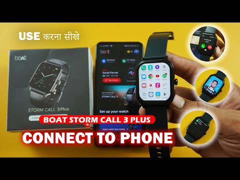 Boat Storm Call 3 Plus Connect To Phone | Time Setting | Complete Setup | Set Photo | Call Setting