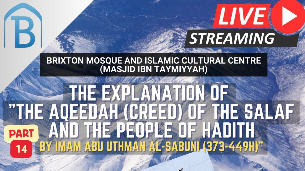 Part 14 The Explanation of "The Aqeedah (Creed) Of the Salaf & People ...