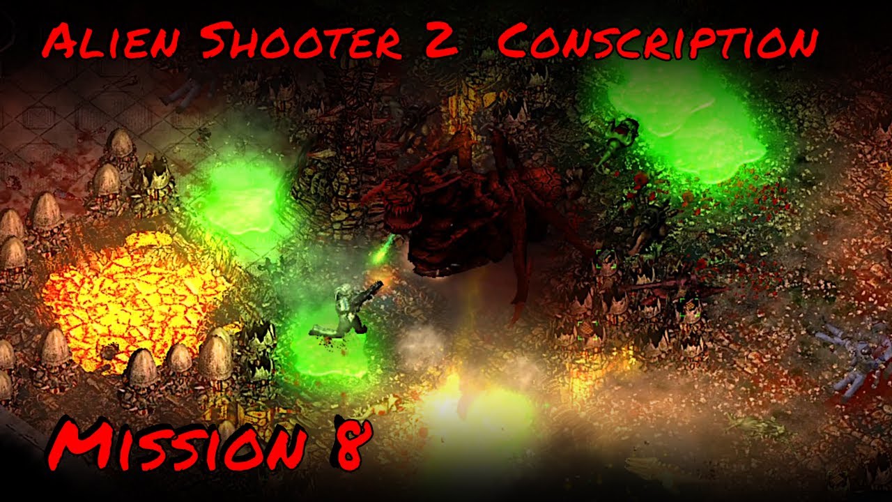 Alien Shooter 2 Conscription: Mission #8 | Gameplay - YouTube