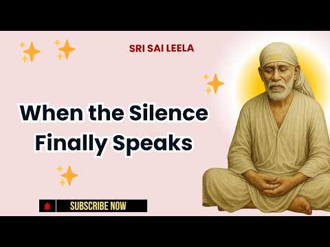 Sai Baba English | When the Silence Finally Speaks #saibabablessings