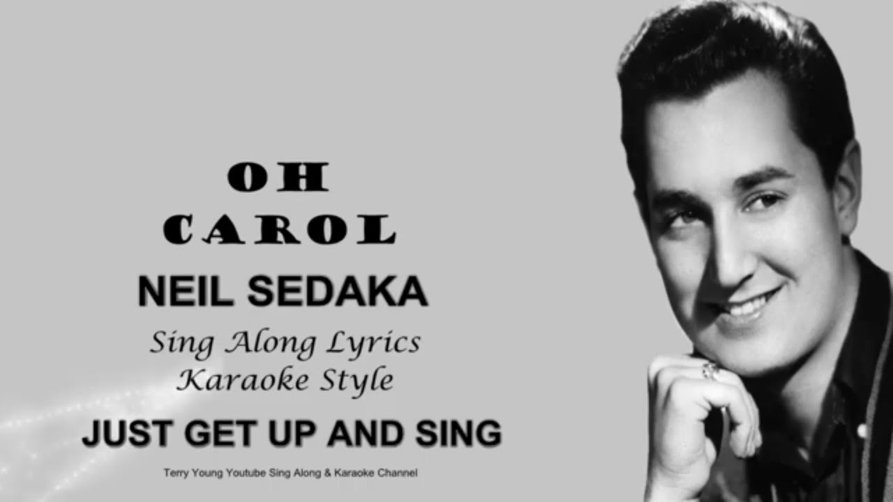 Neil Sedaka Oh Carol Sing Along Lyrics - YouTube