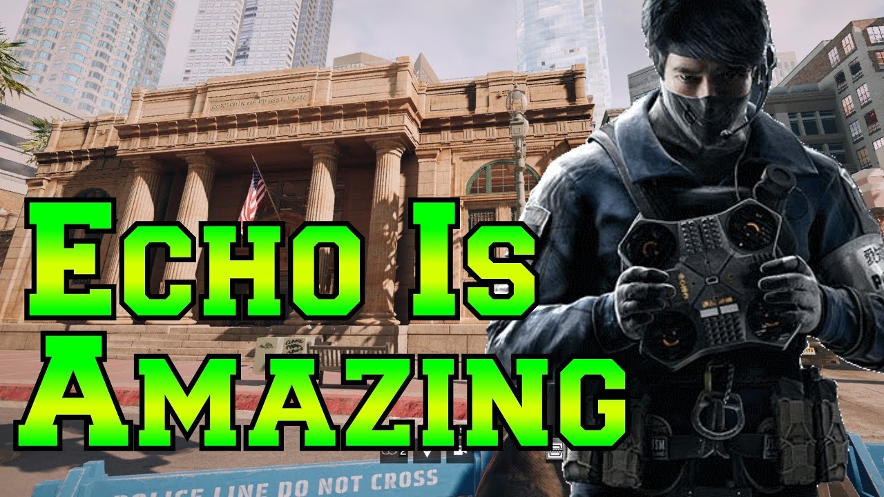 Echo Is Ridiculously Good - Rainbow Six Siege - YouTube