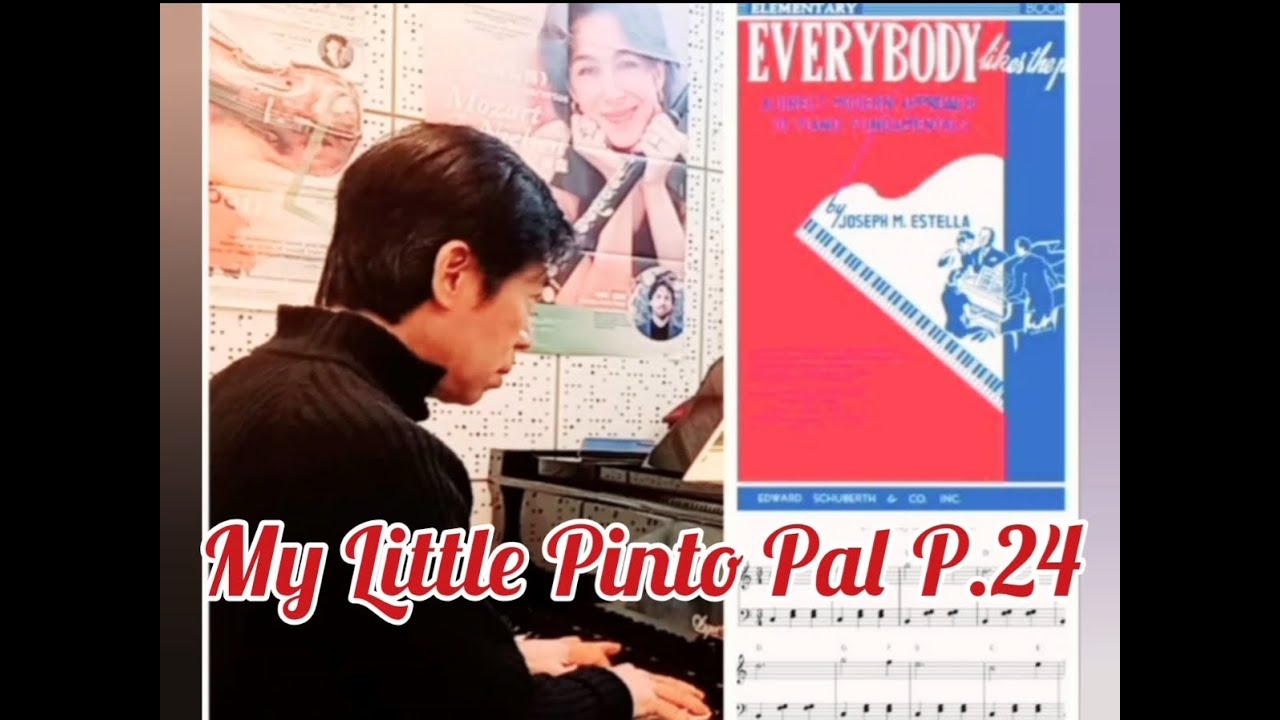 Everybody Likes The Piano Book 1 P.24 My Little Pinto Pal - YouTube