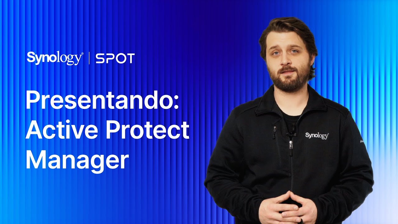 Presentamos Synology Active Protect Manager | Synology SPOT - YouTube