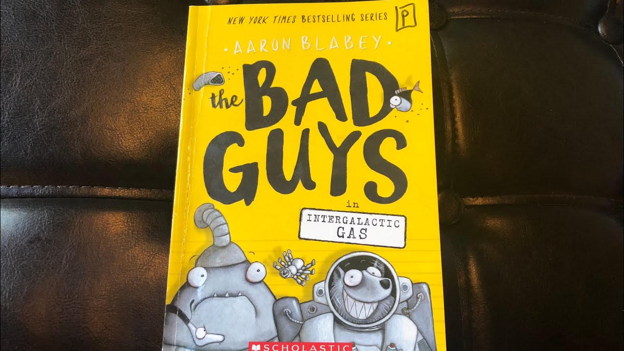 The Bad Guys - Intergalactic Gas - Book 5 - YouTube