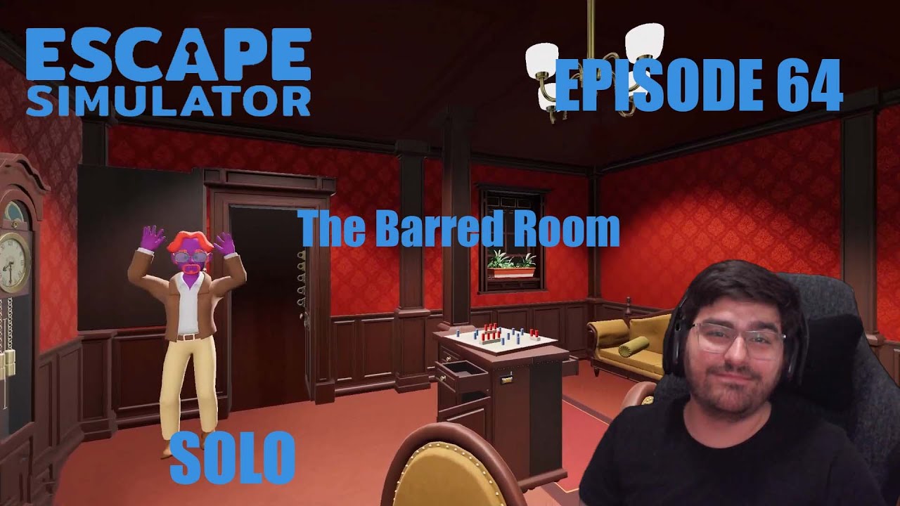 Escape Simulator Community Room The Barred Room Episode 64 - YouTube