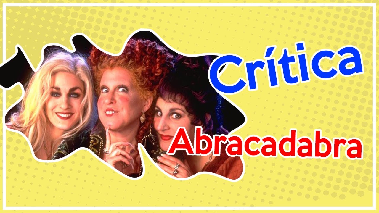 Abracadabra (Hocus Pocus) – Critica - YouTube