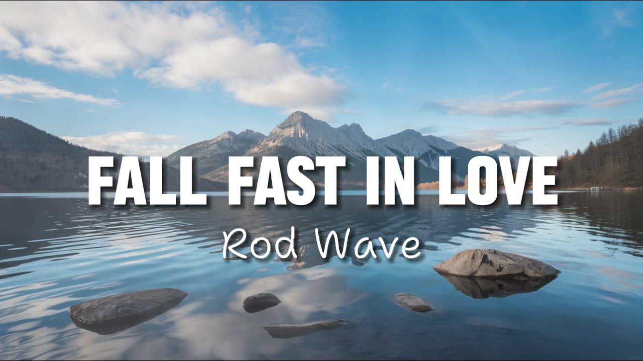 Rod Wave - Fall Fast In Love Lyrics - Cover Lyrics - YouTube