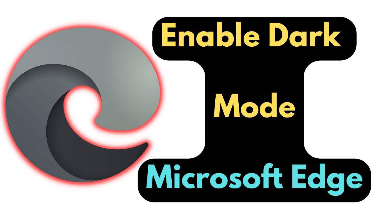 How To Enable Dark Mode On Microsoft Edge | How To Turn On Dark Mode Microsoft Edge Browser ...