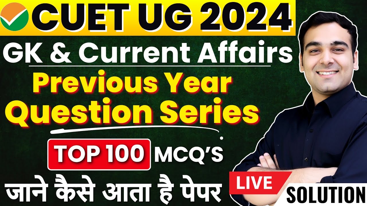 CUET 2024 GK & Current Affairs | Previous Year Question Series🔥 - YouTube