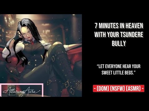 [F4F] 7 minutes in Heaven with your Tsundere Bully | British Accent ...