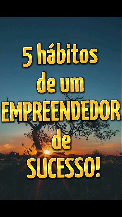 5 Hábitos De Um Empreendedor De Sucesso 😃🚀 Shorts Youtube